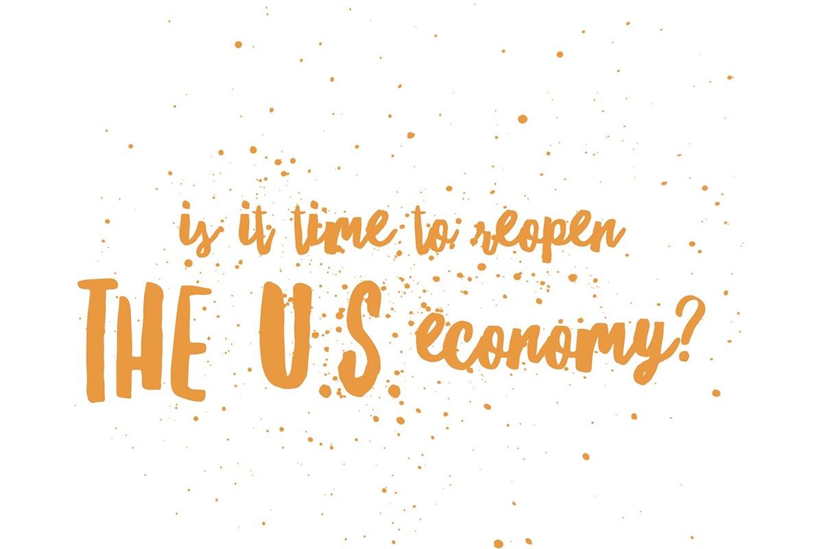Is It Time To Reopen The U.S. Economy? » Marketing 4 Real Results